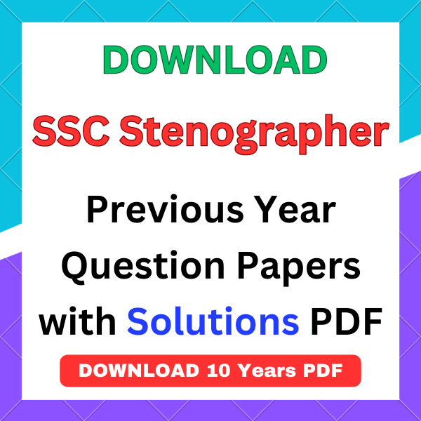 SSC Stenographer Previous Year Question Papers Solution PDF