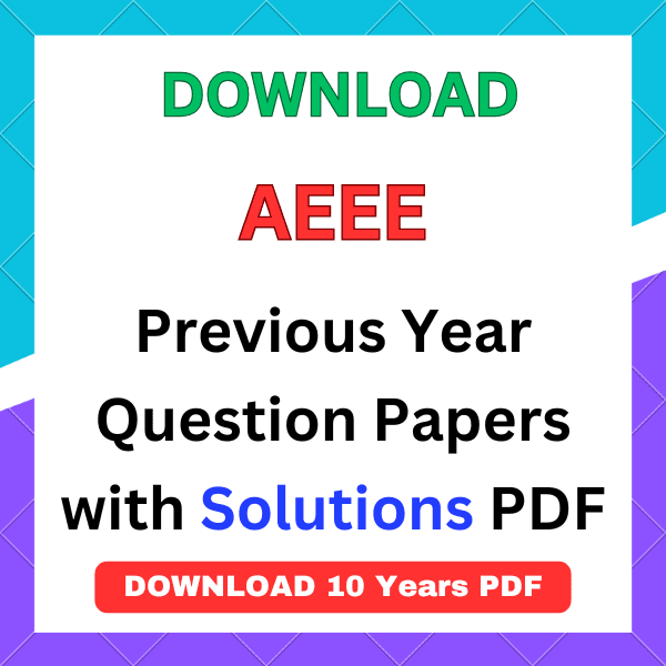AEEE Previous Year Question Papers with Solution PDF