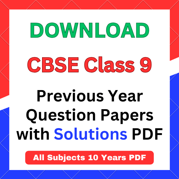 CBSE Class 9 Question Papers with Solutions PDF 2025