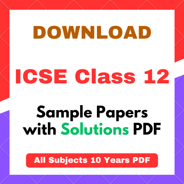 ICSE Class 12 Sample Papers with Solutions PDF 2026